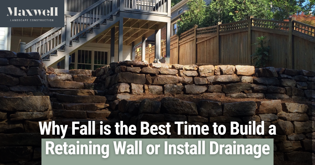 Why Fall is the Best Time for Retaining Walls & Drainage in Atlanta